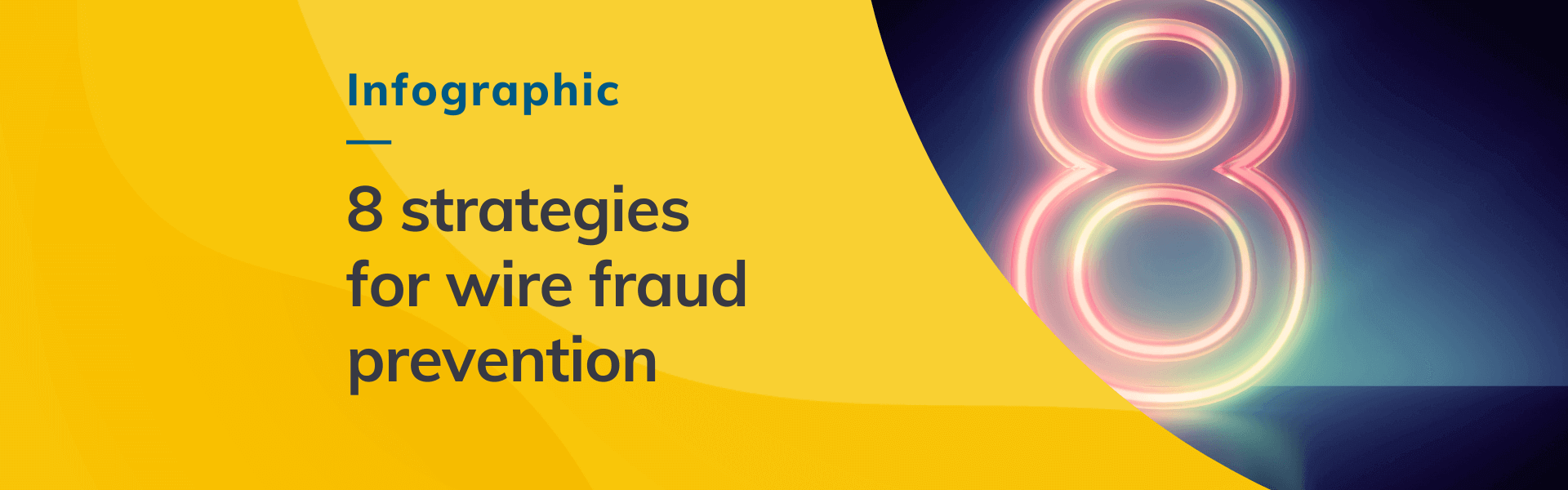 8 wire fraud prevention tactics every financial institution needs - Abrigo