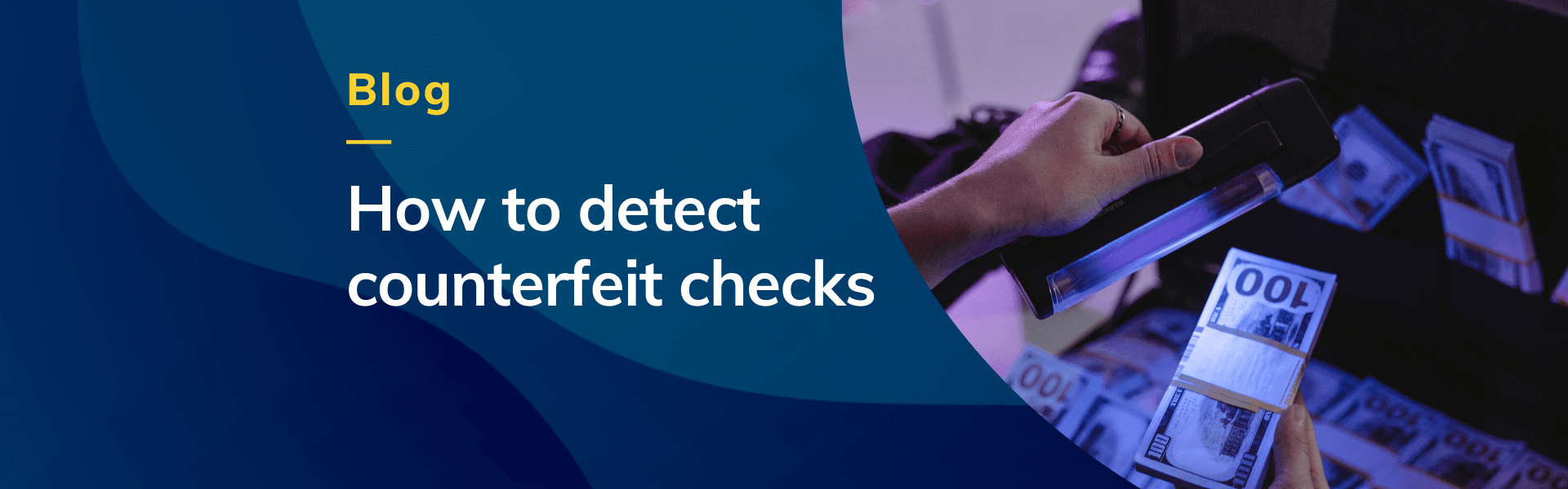 How to detect counterfeit checks